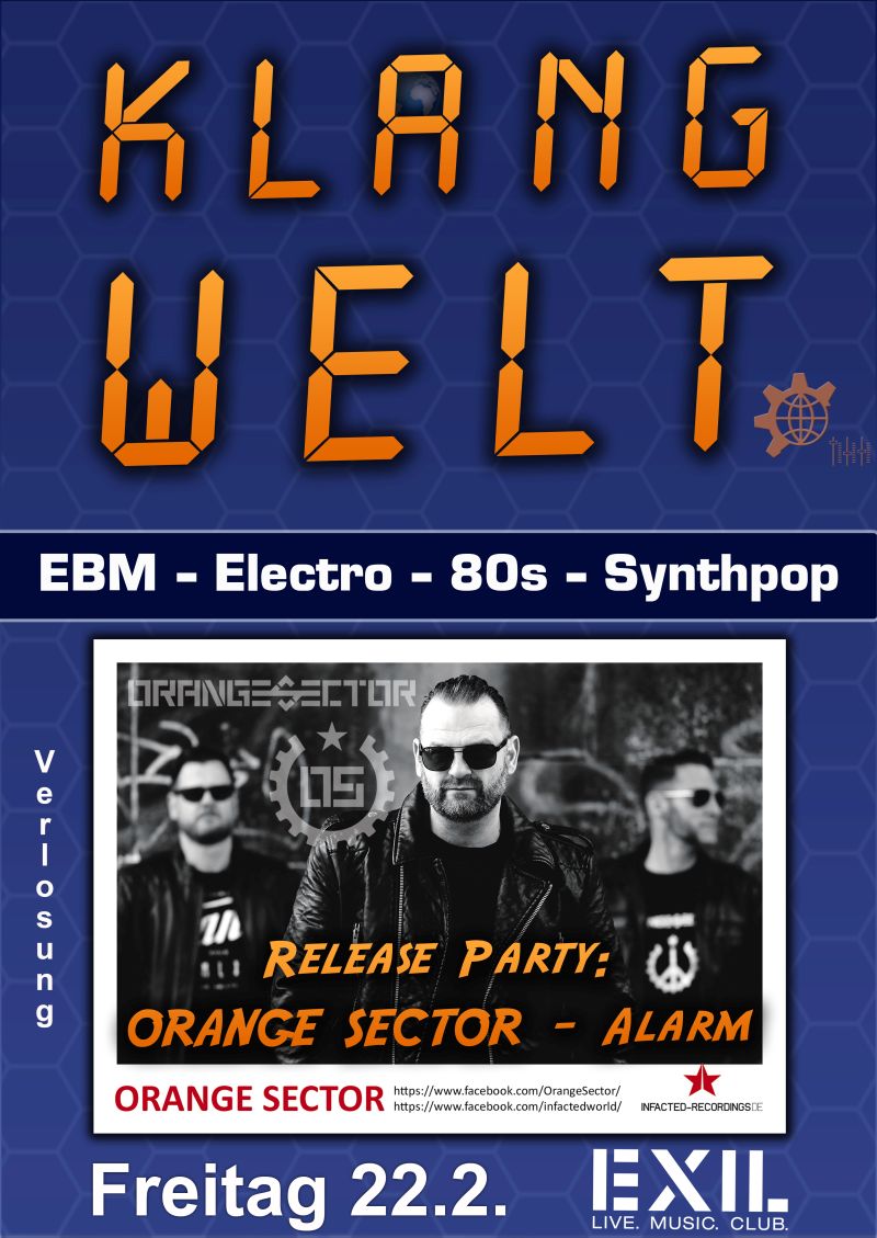 Klangwelt mit Orange Sector 'Alarm' Releaseparty & Verlosung von drei ...