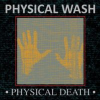 Bandvorstellung: Physical Wash (Industrial/EBM)